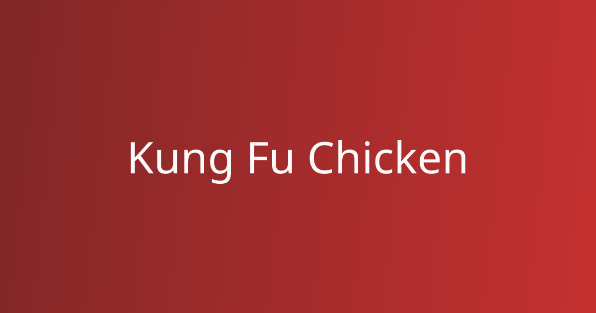 Order Authentic American Online | Kung Fu Chicken - Pickup or Delivery ...